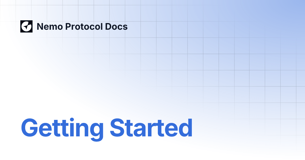 Getting Started | Nemo Protocol Docs