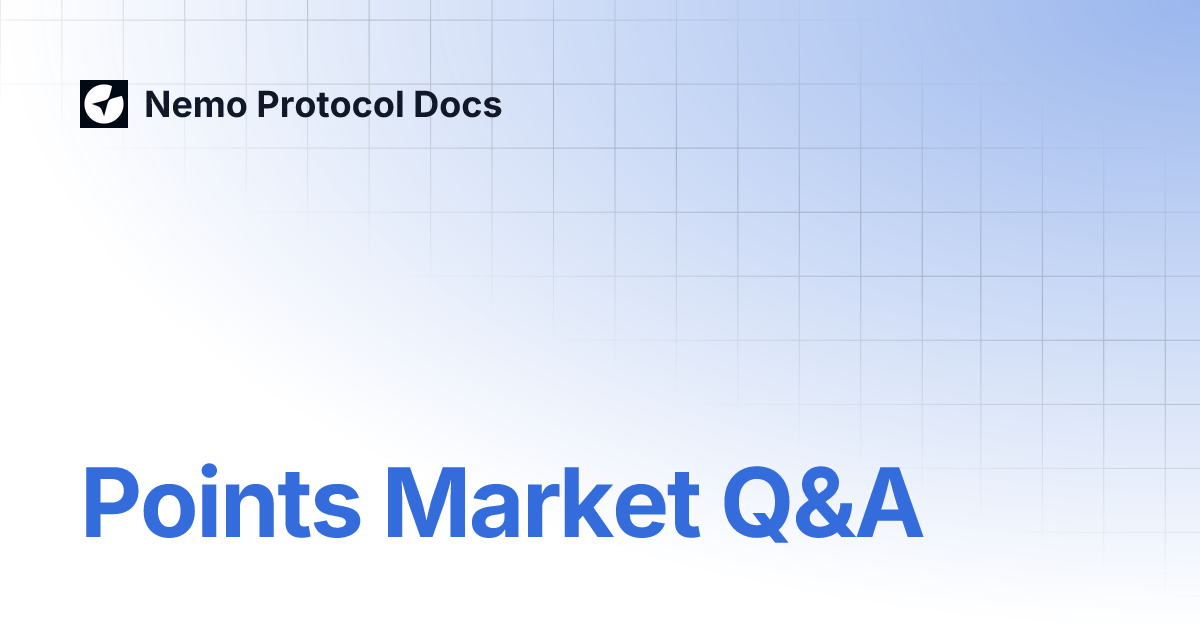 Points Market Q&A | Nemo Protocol Docs