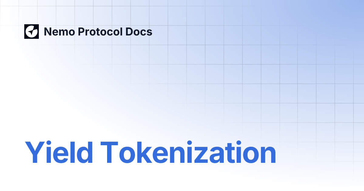 Yield Tokenization | Nemo Protocol Docs