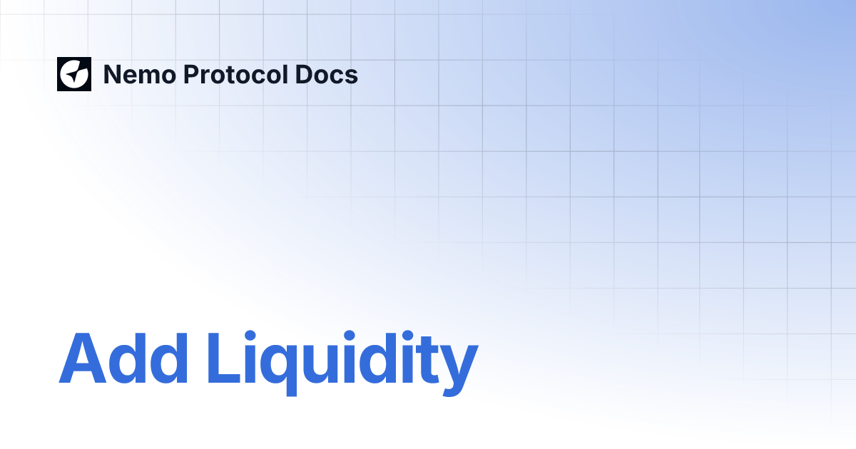 Add Liquidity | Nemo Protocol Docs